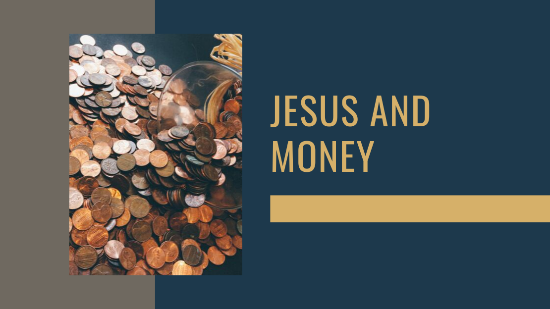 Jesus and Money | Faith and Life | Leesburg United Methodist Church ...